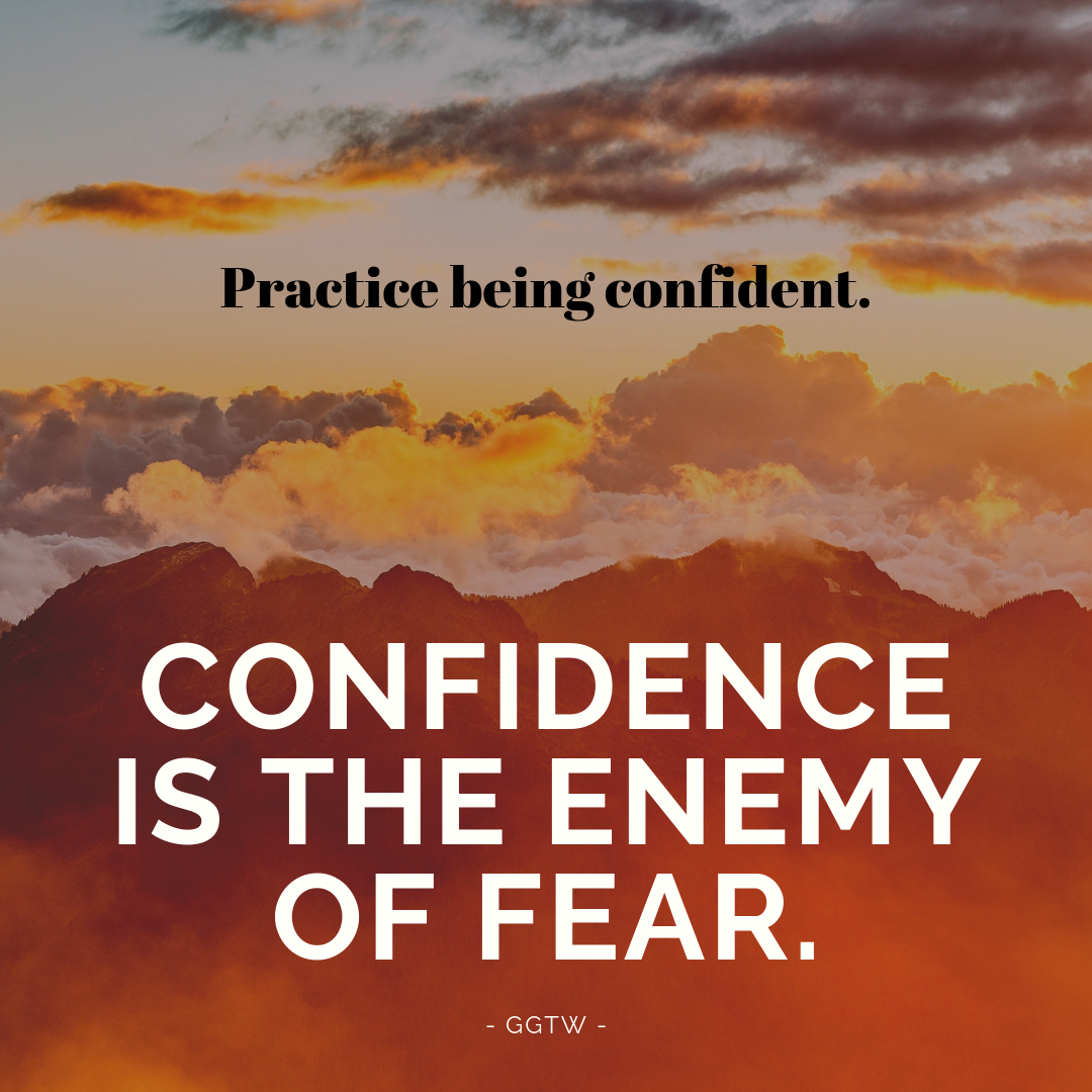 Practice Makes Confident – Go Get The World